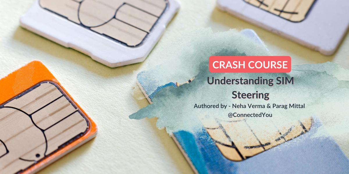 Understanding SIM Steering For IoT — ConnectedYou IoT Store